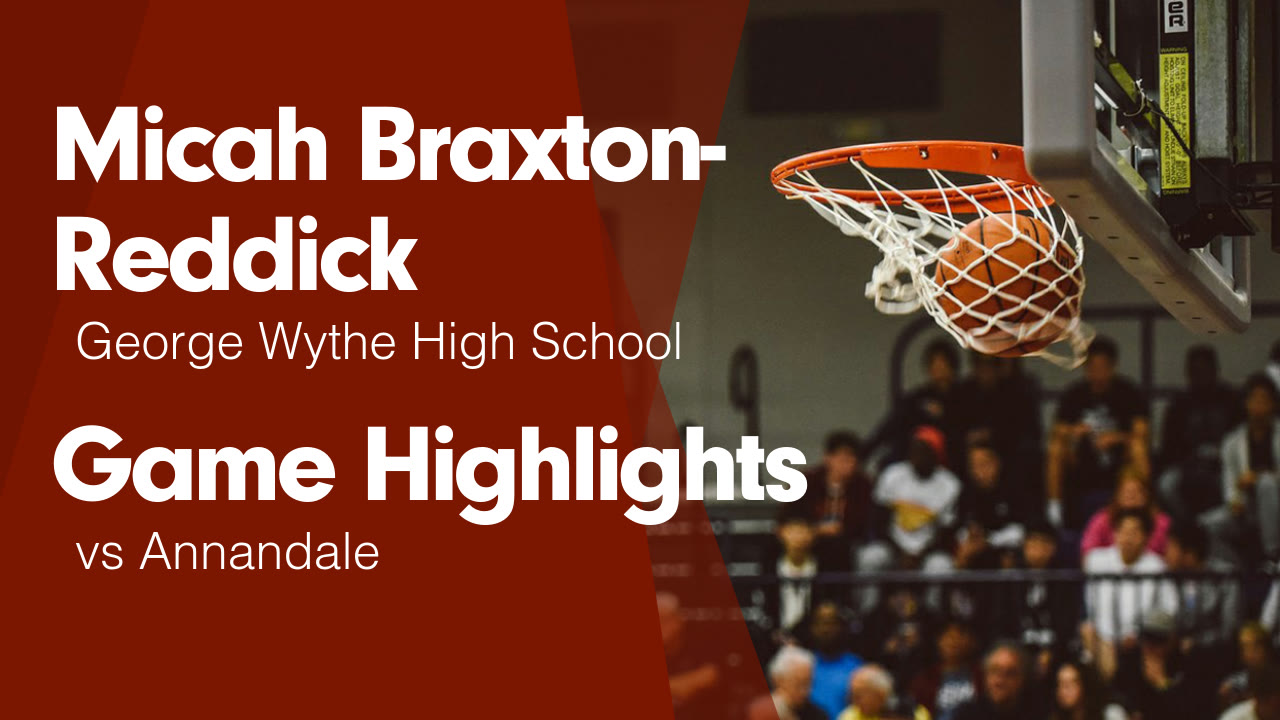 Game Highlights vs Annandale - Micah Braxton-Reddick highlights - Hudl