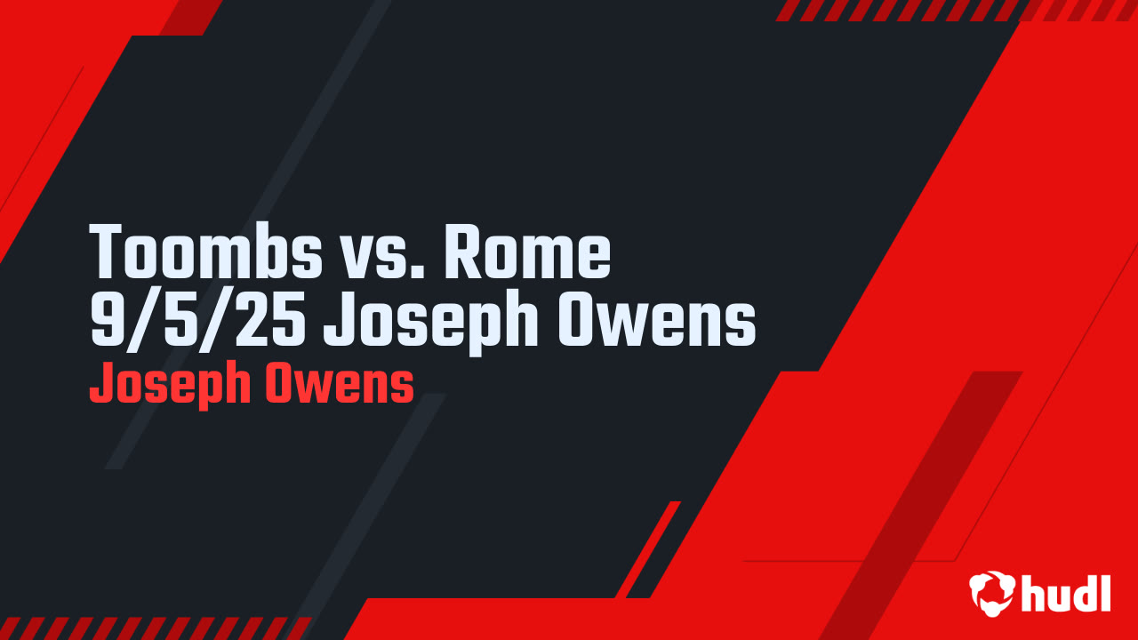 Toombs vs. Rome 9/5/25 Joseph Owens - Joseph Owens highlights - Hudl