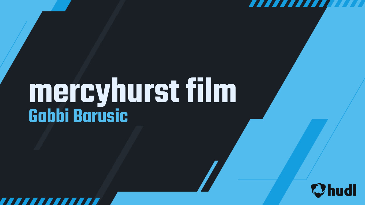 mercyhurst film - Gabbi Barusic highlights - Hudl