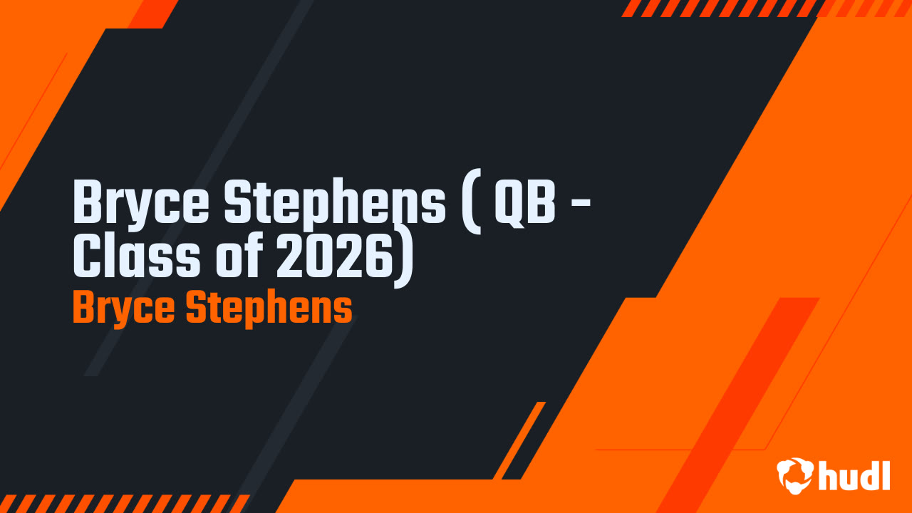 Bryce Stephens ( QB - Class of 2026) - Bryce Stephens highlights - Hudl
