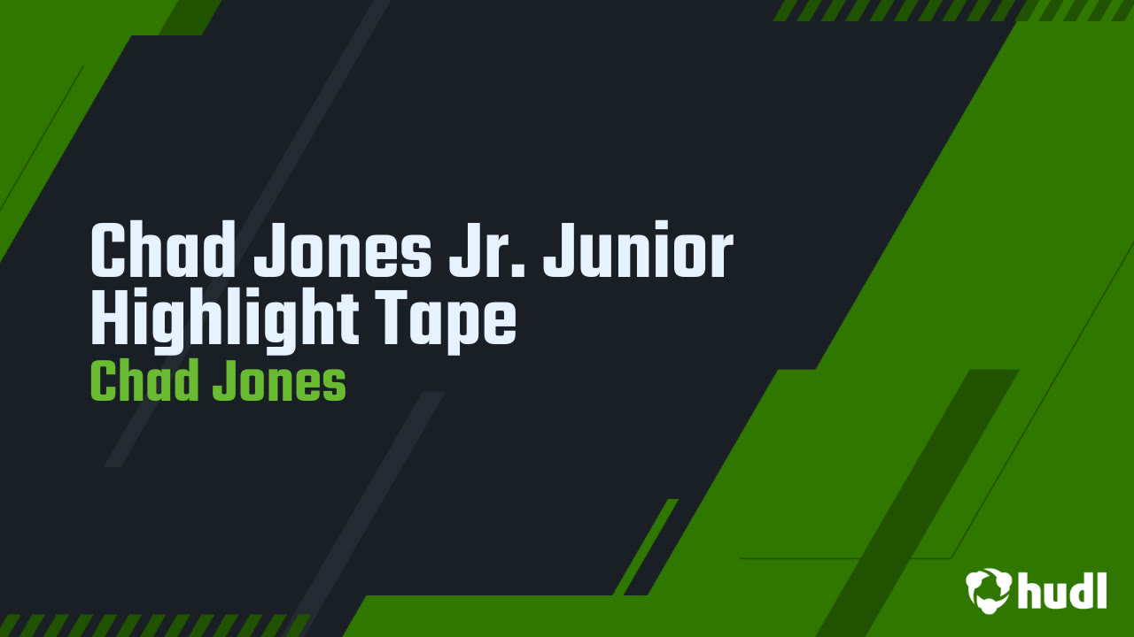 Chad Jones Jr. Junior Highlight Tape - Chad Jones, Jr highlights - Hudl