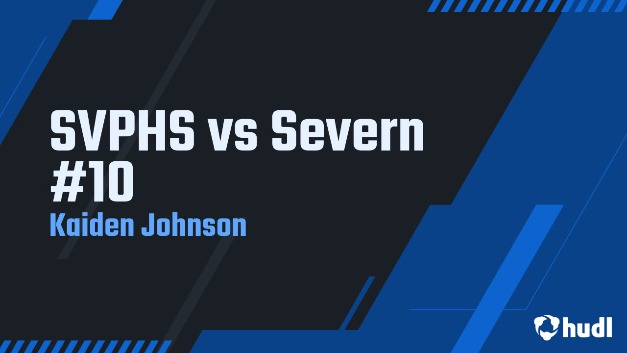 SVPHS vs Severn #10 - Kaiden Johnson highlights - Hudl