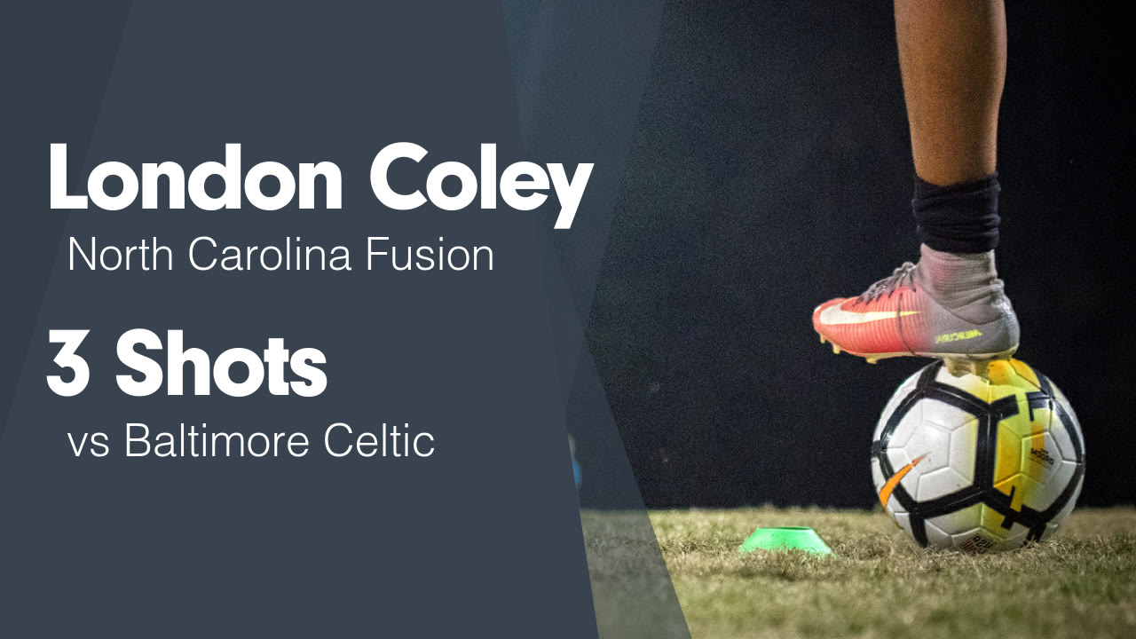 3 Shots vs Baltimore Celtic - London Coley highlights - Hudl
