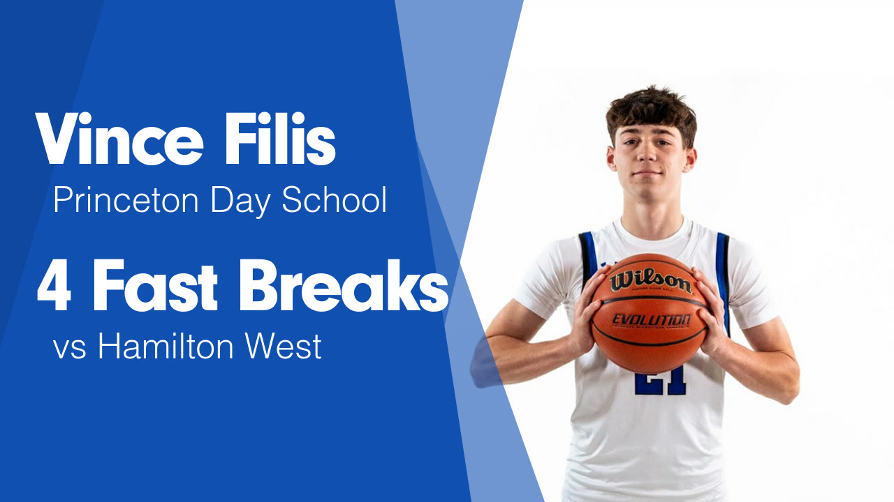 4 Fast Breaks vs Hamilton West - Vince Filis highlights - Hudl