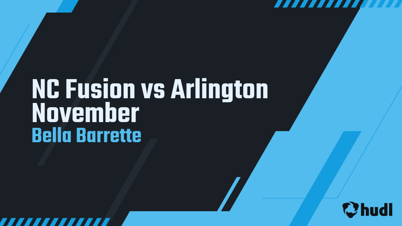 NC Fusion vs Arlington November - Bella Barrette highlights - Hudl