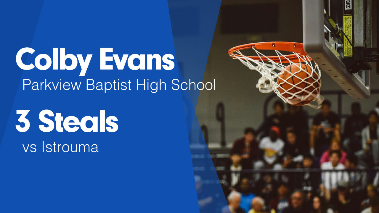 3 Steals vs Istrouma - Colby Evans highlights - Hudl