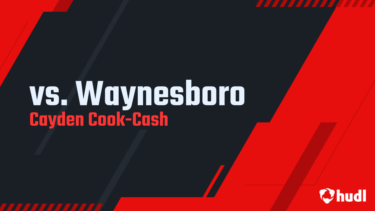 vs. Waynesboro - Cayden Cook-Cash highlights - Hudl