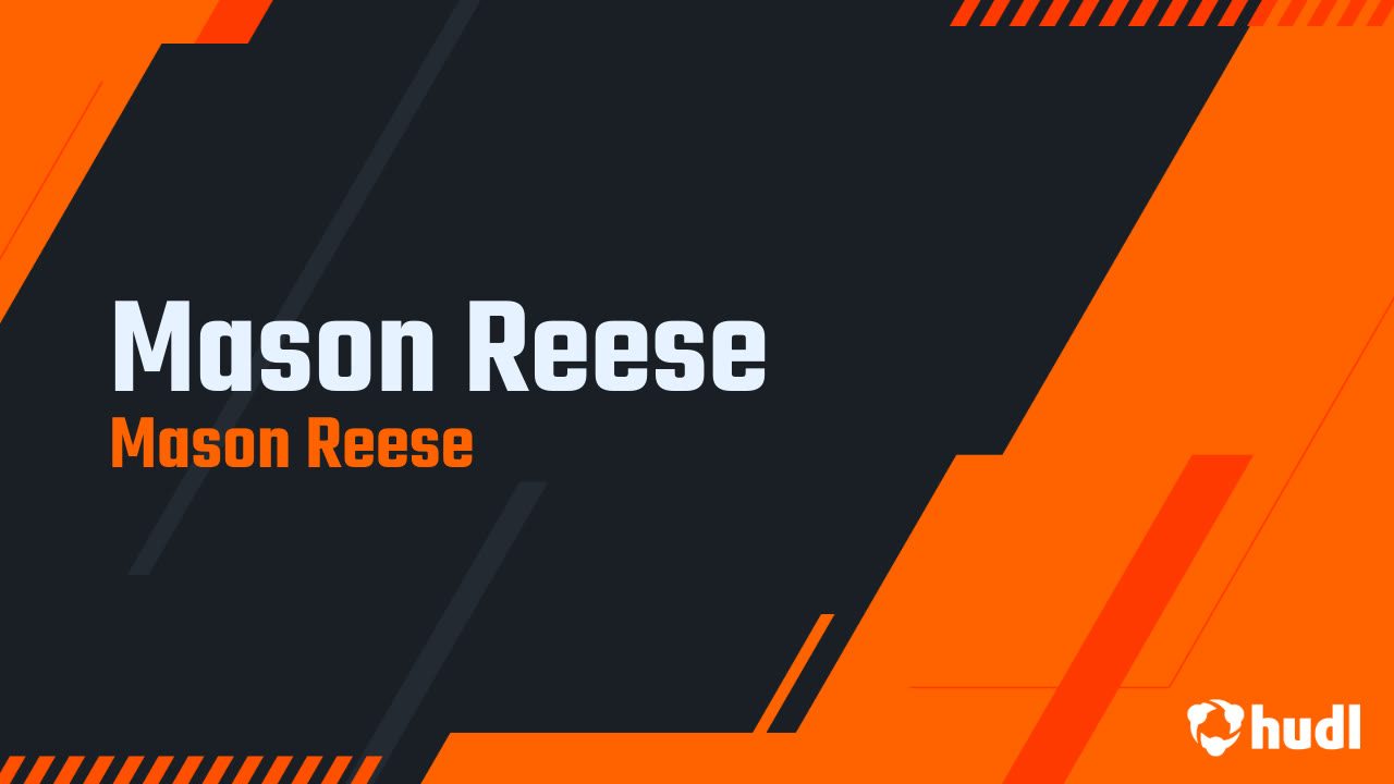 Mason Reese - Mason Reese highlights - Hudl