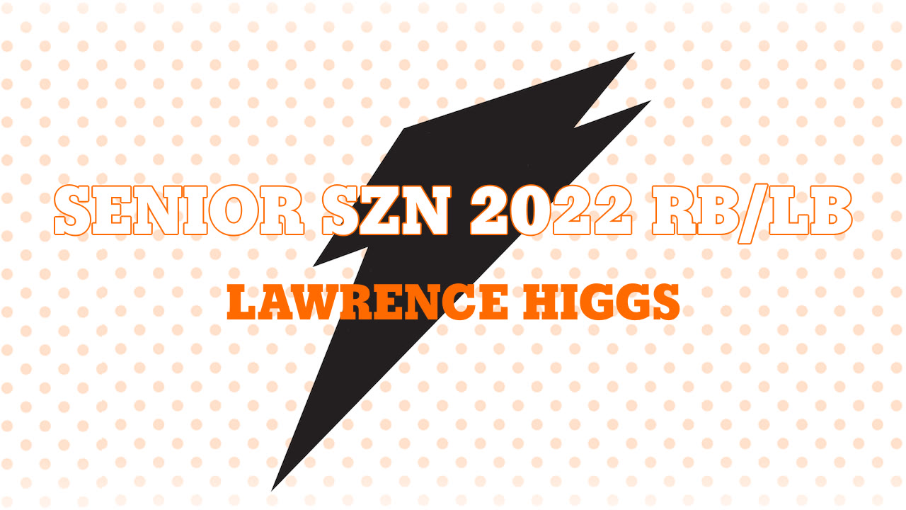 Senior SZN 2022 RB/LB - Lawrence Higgs highlights - Hudl